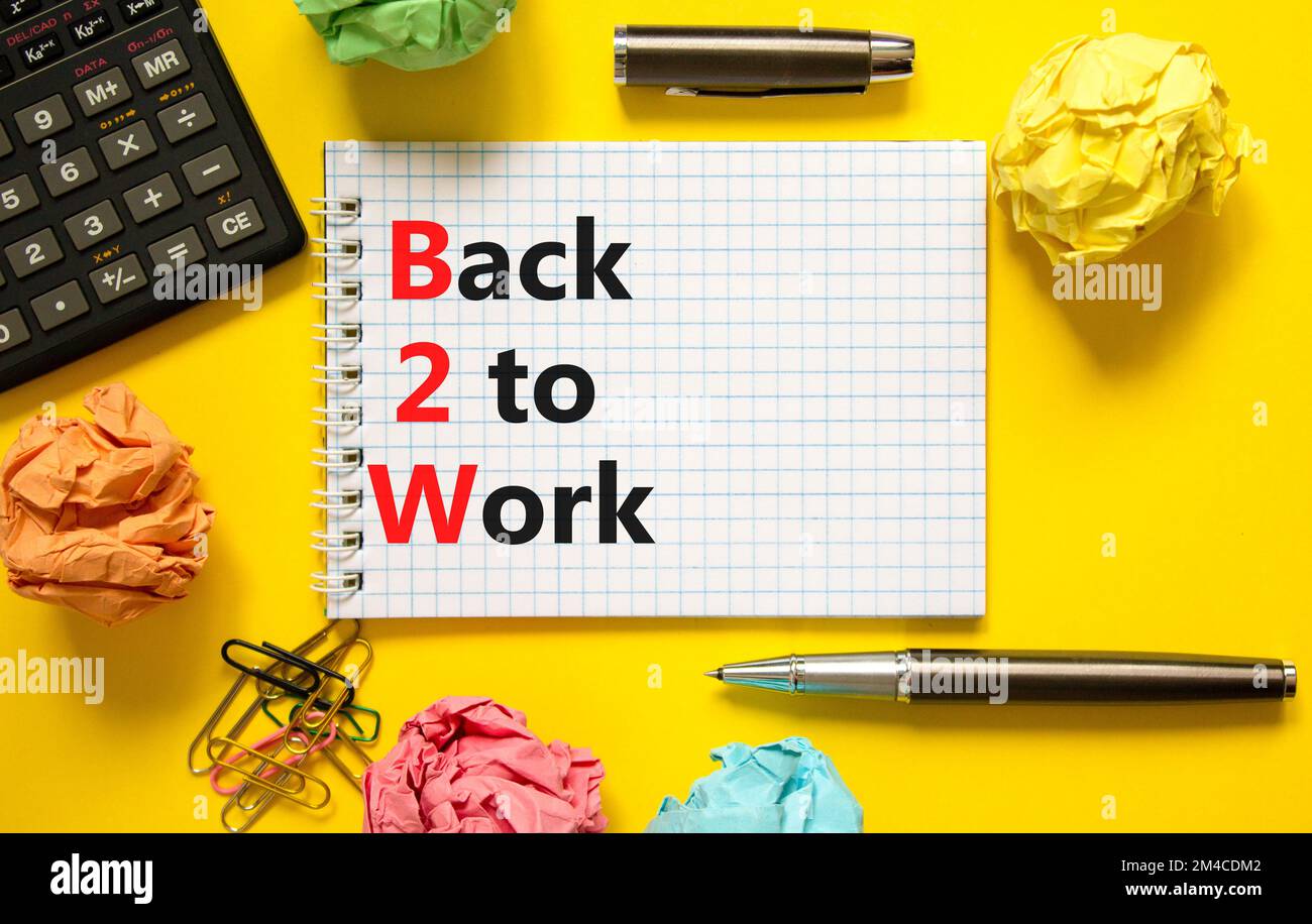 B2W back to work symbol. Concept words B2W back to work on white note ...