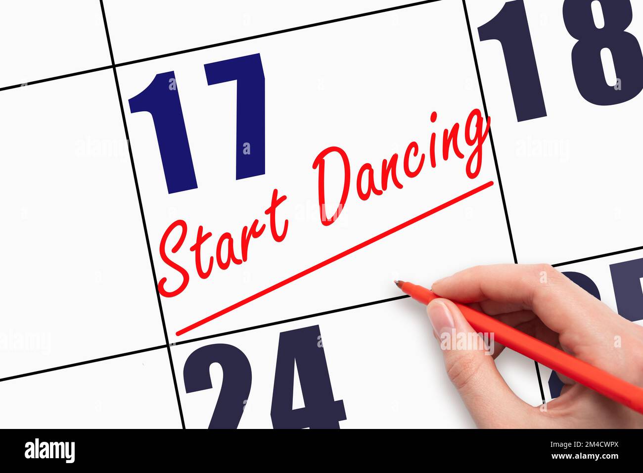17th day of the month. Hand writing text START DANCING and drawing a ...