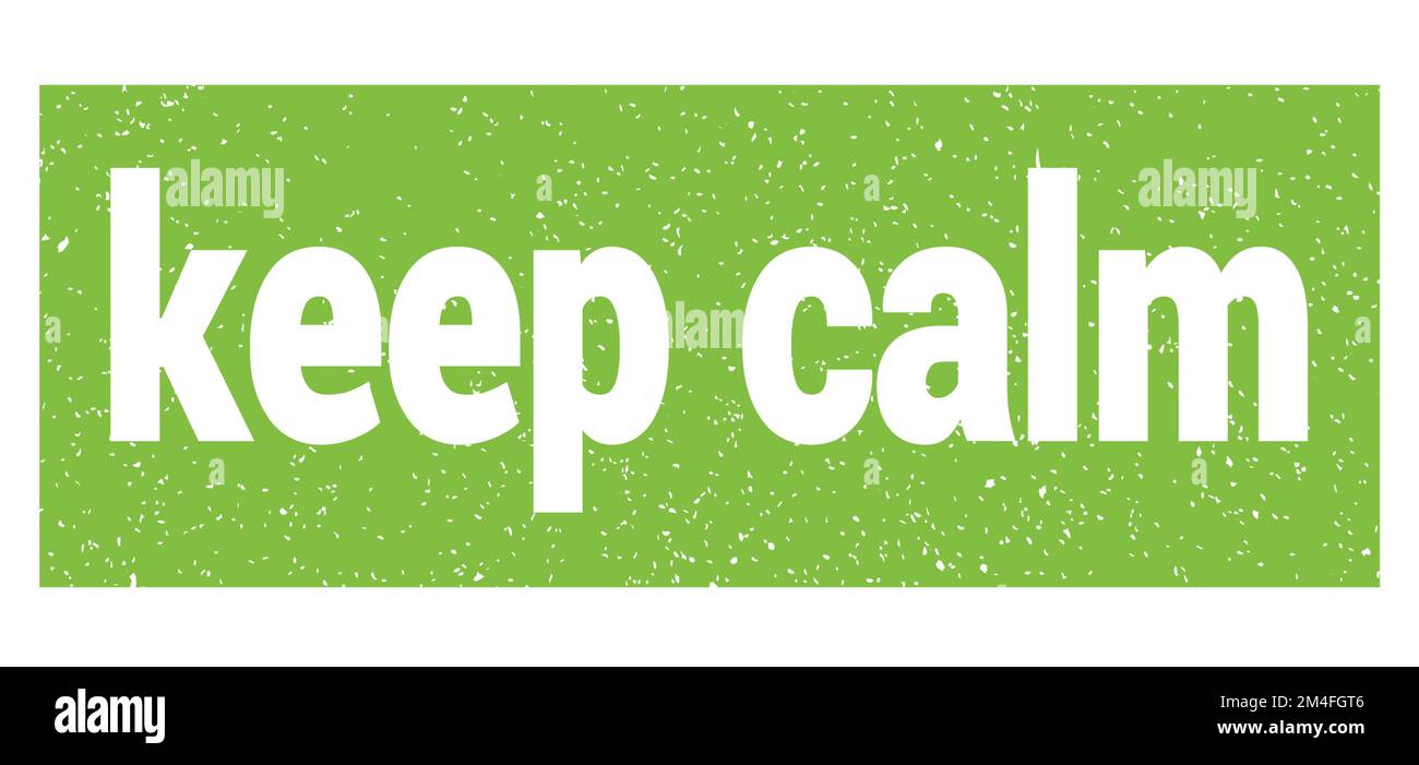 Keep calm stamp hi-res stock photography and images - Alamy