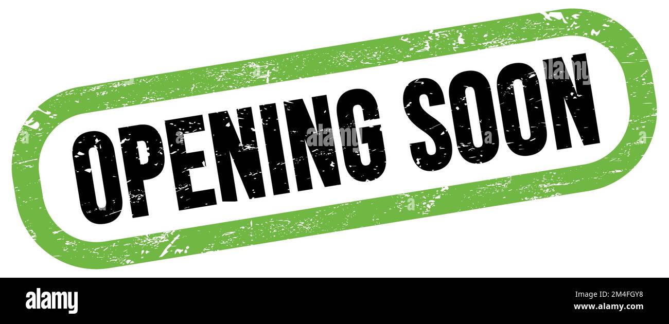 OPENING SOON, text on green-black rectangle stamp sign Stock Photo - Alamy