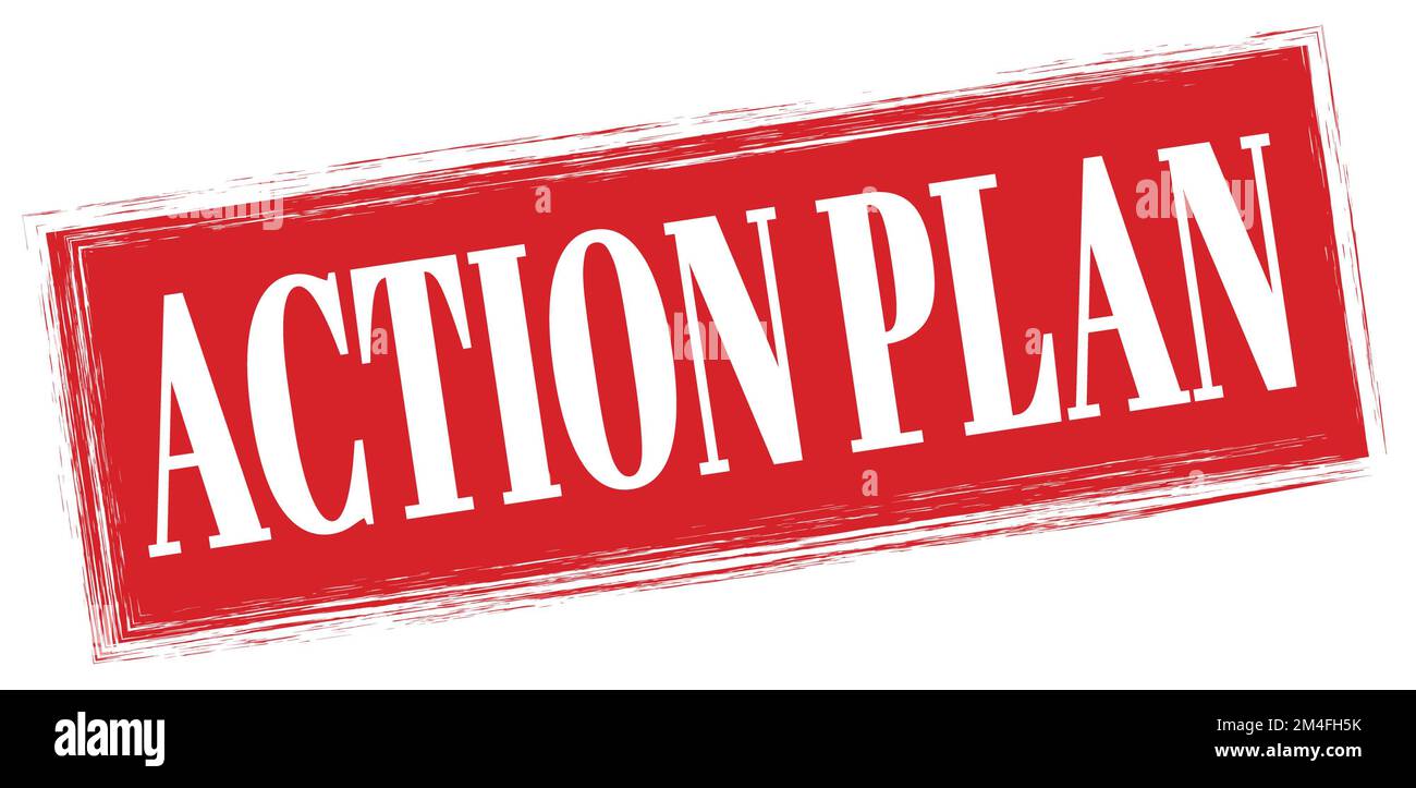 ACTION PLAN text written on red rectangle stamp sign Stock Photo - Alamy