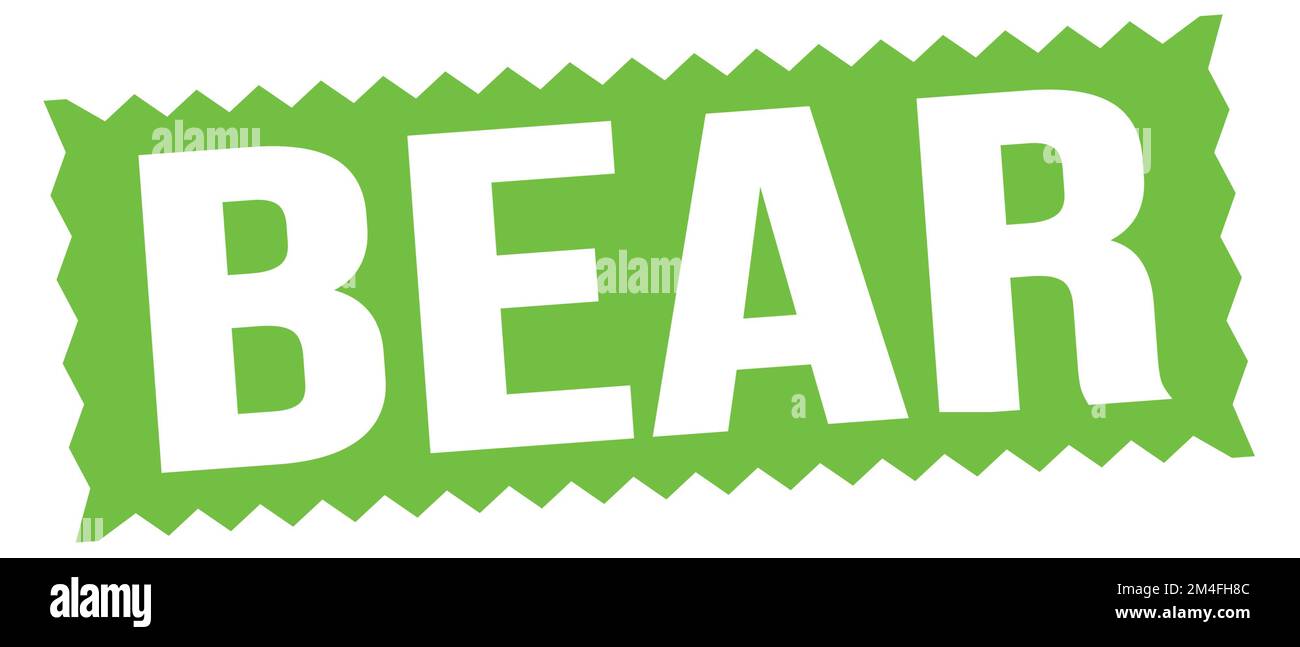 BEAR text written on green zig-zag stamp sign Stock Photo - Alamy