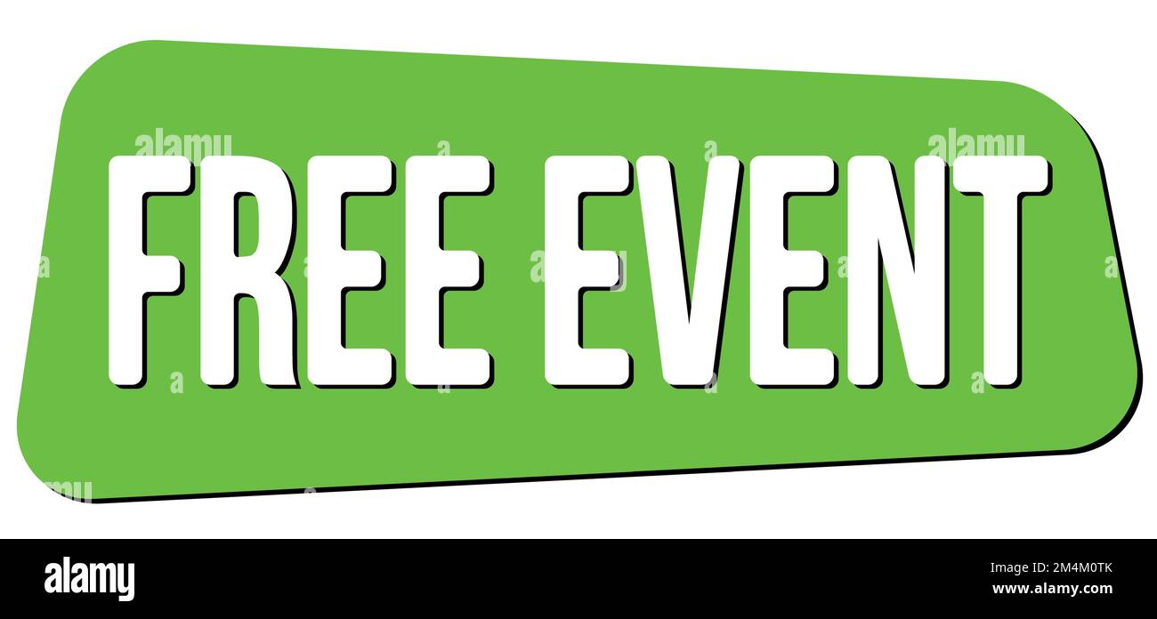 FREE EVENT text written on green trapeze stamp sign Stock Photo - Alamy