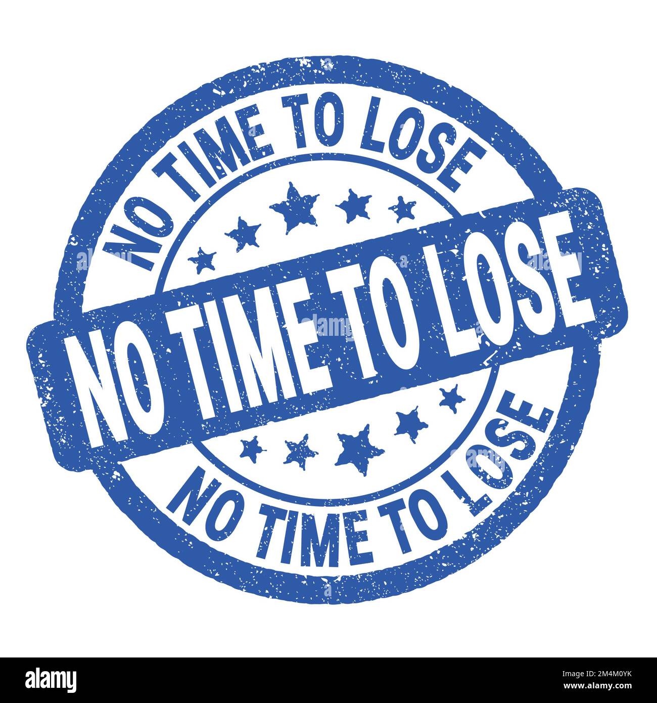 NO TIME TO LOSE text written on blue grungy stamp sign Stock Photo - Alamy
