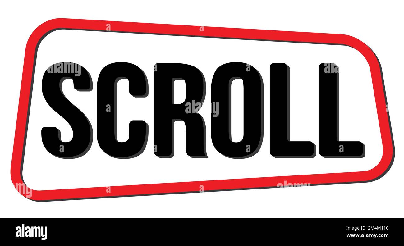 SCROLL text written on red-black trapeze stamp sign Stock Photo - Alamy