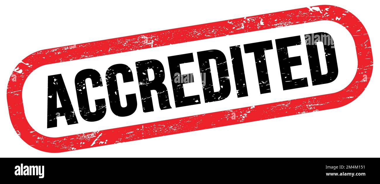 ACCREDITED, text on red-black rectangle stamp sign Stock Photo - Alamy