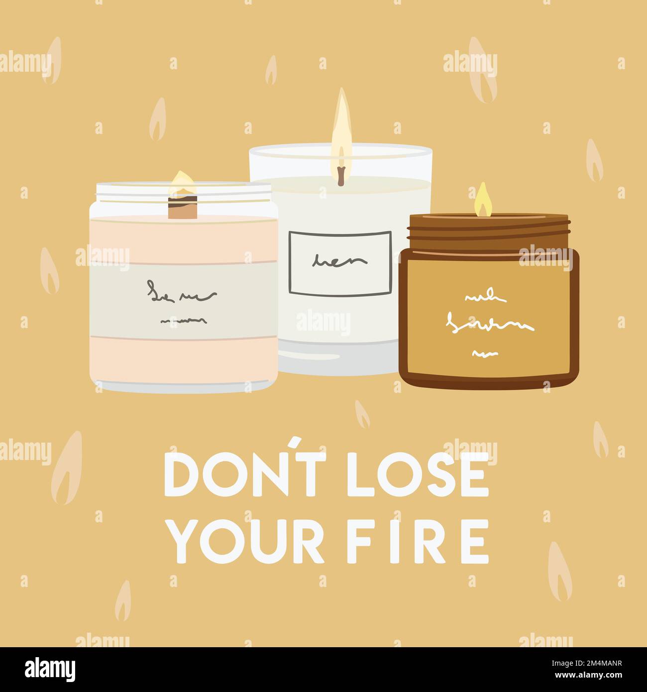 Do not lose your fire quote. Illustration of scented burning candles ...