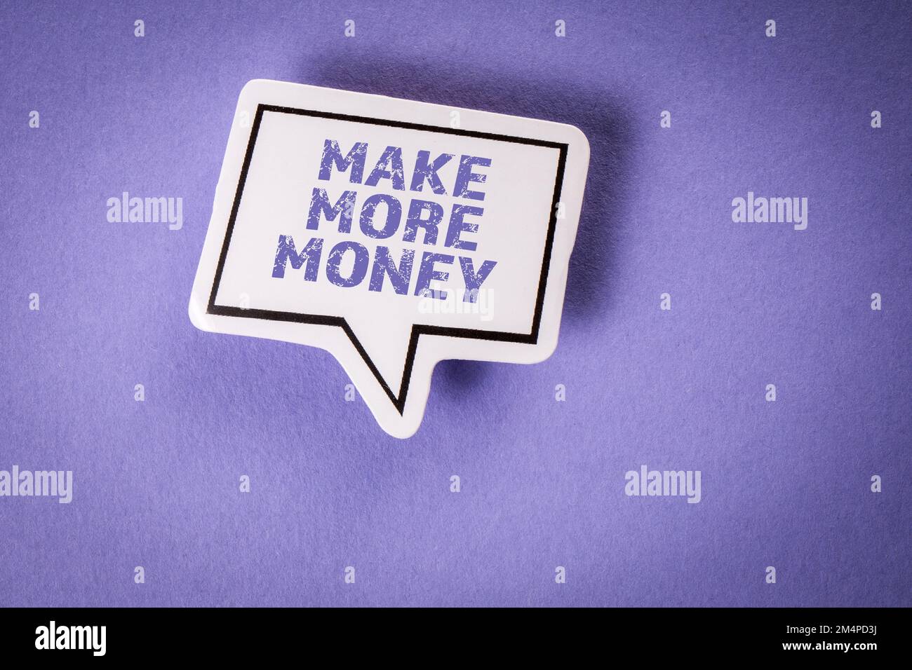 Make more money. Text and speech bubble on purple background Stock ...