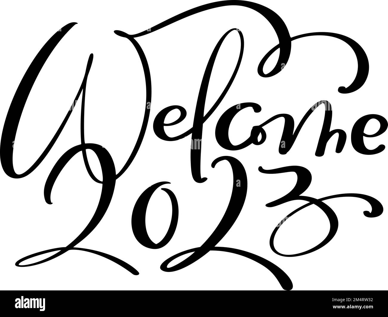 Welcome 2023 Vector Hand drawn calligraphy lettering text. Happy new ...