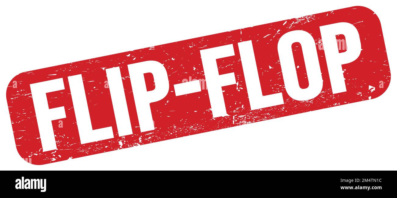 FLIP-FLOP text written on red grungy stamp sign Stock Photo - Alamy
