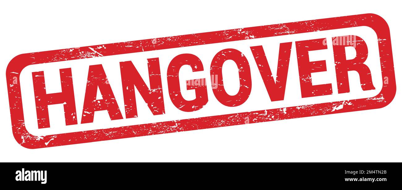 HANGOVER text written on red rectangle stamp sign Stock Photo - Alamy