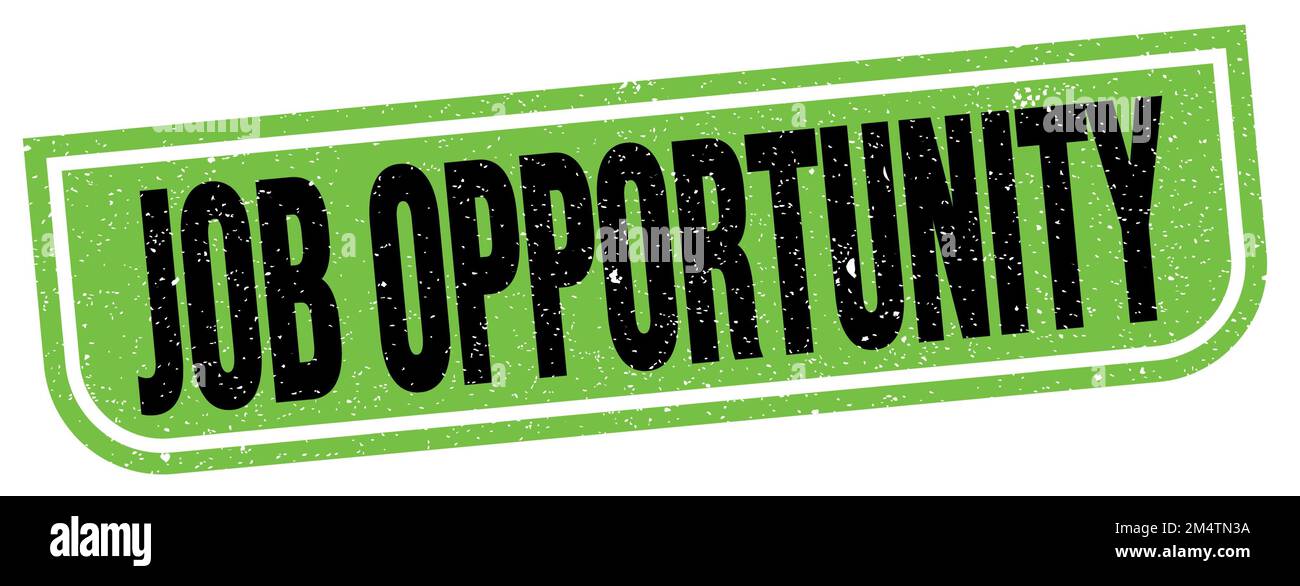 JOB OPPORTUNITY text written on green-black grungy stamp sign Stock ...