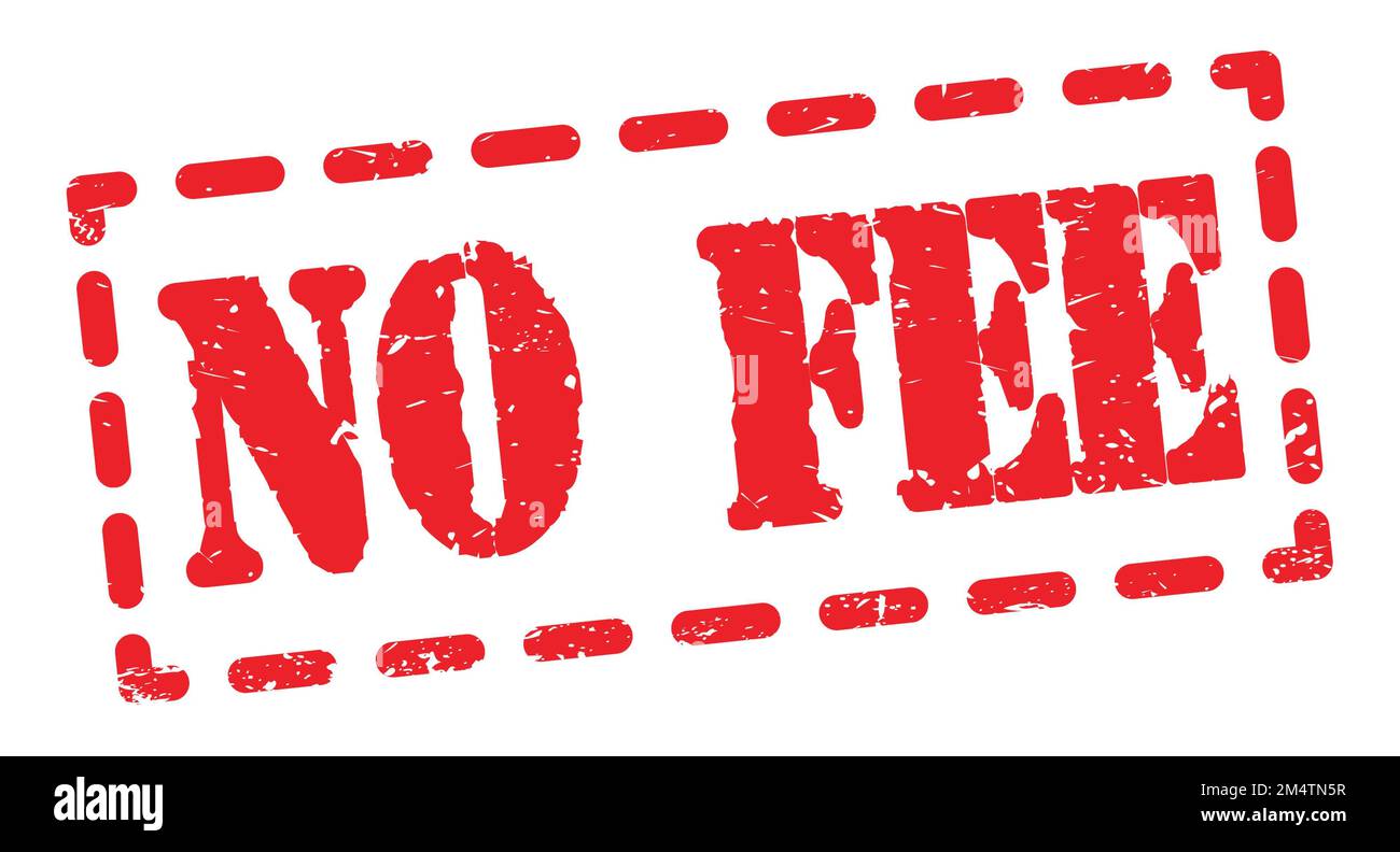 NO FEE text written on red dash stamp sign Stock Photo - Alamy