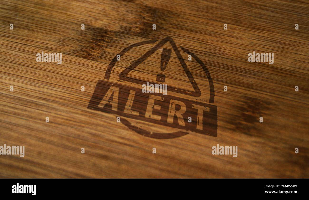 Alert stamp printed on wooden box. Danger alarm, security warning ...
