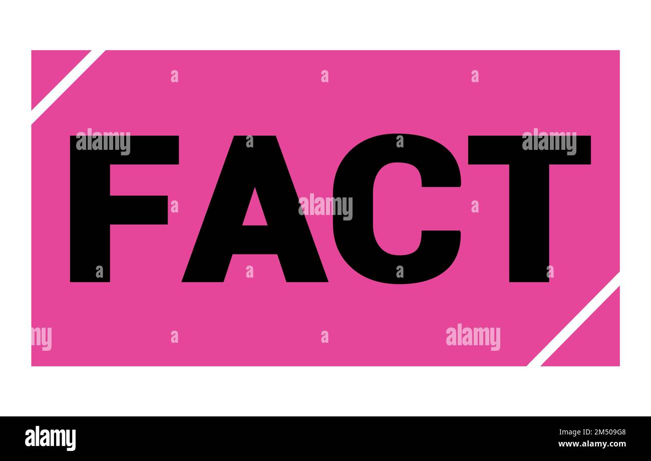 FACT text written on pink-black rectangle stamp sign Stock Photo - Alamy