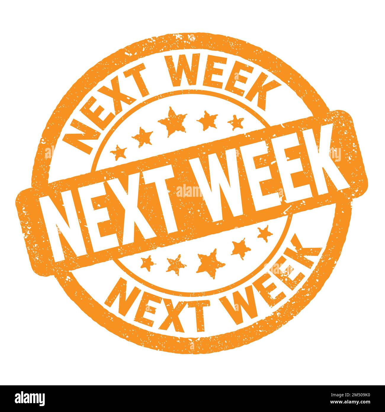 NEXT WEEK text written on orange grungy stamp sign Stock Photo - Alamy