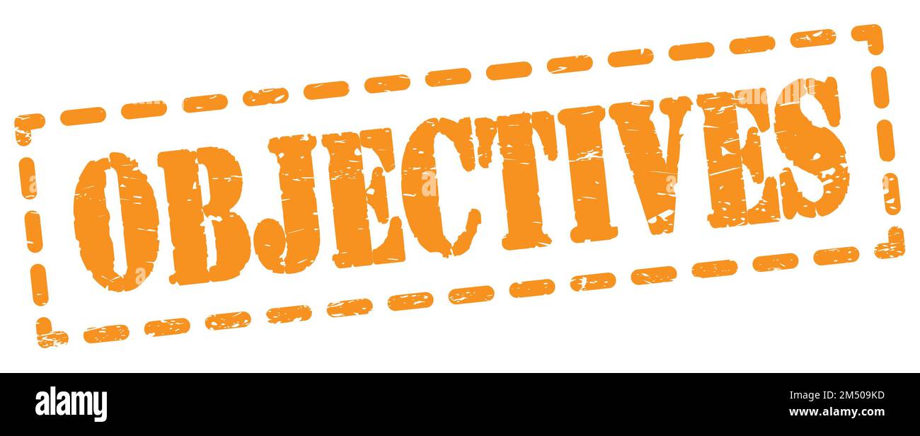 OBJECTIVES text written on orange dash stamp sign Stock Photo - Alamy