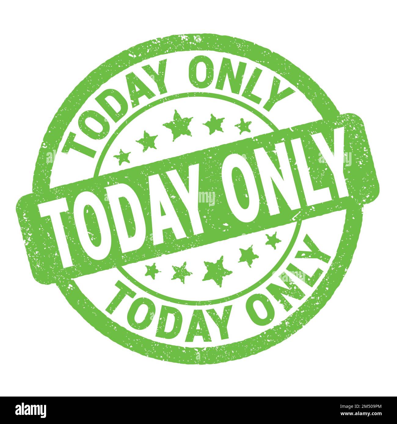 TODAY ONLY text written on green grungy stamp sign Stock Photo - Alamy