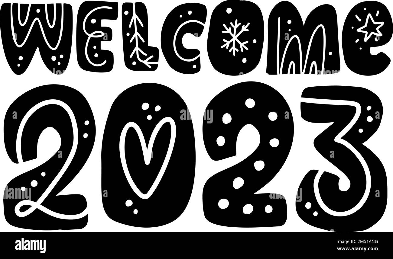 Welcome 2023 Vector Hand drawn lettering text. Happy new year and Merry Christmas greeting card ...