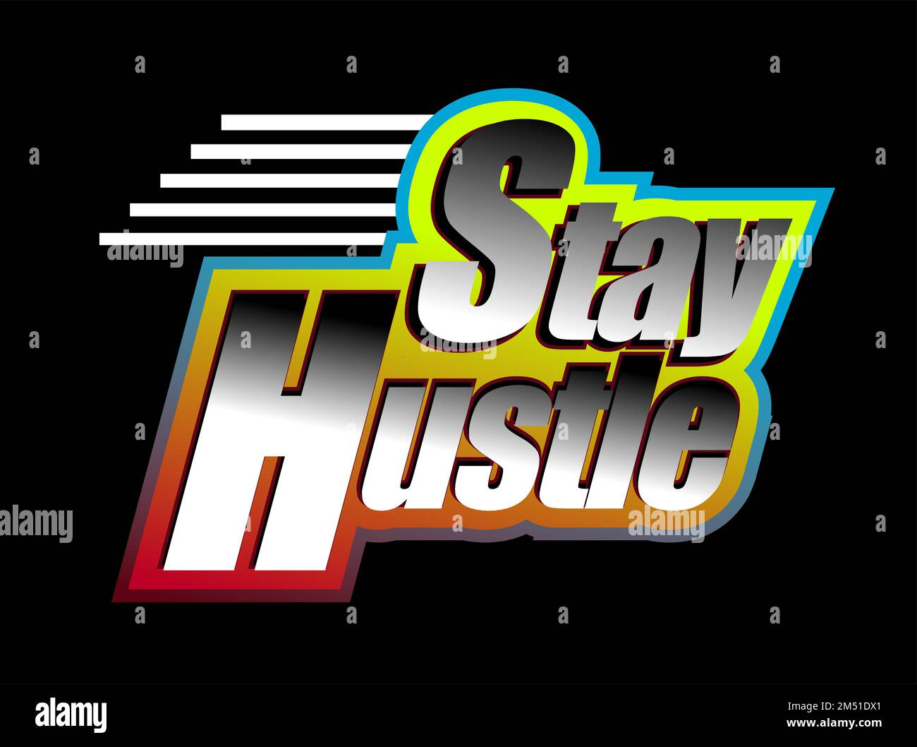 A vector with the text Stay Hustle in a beautiful font, perfect for ...