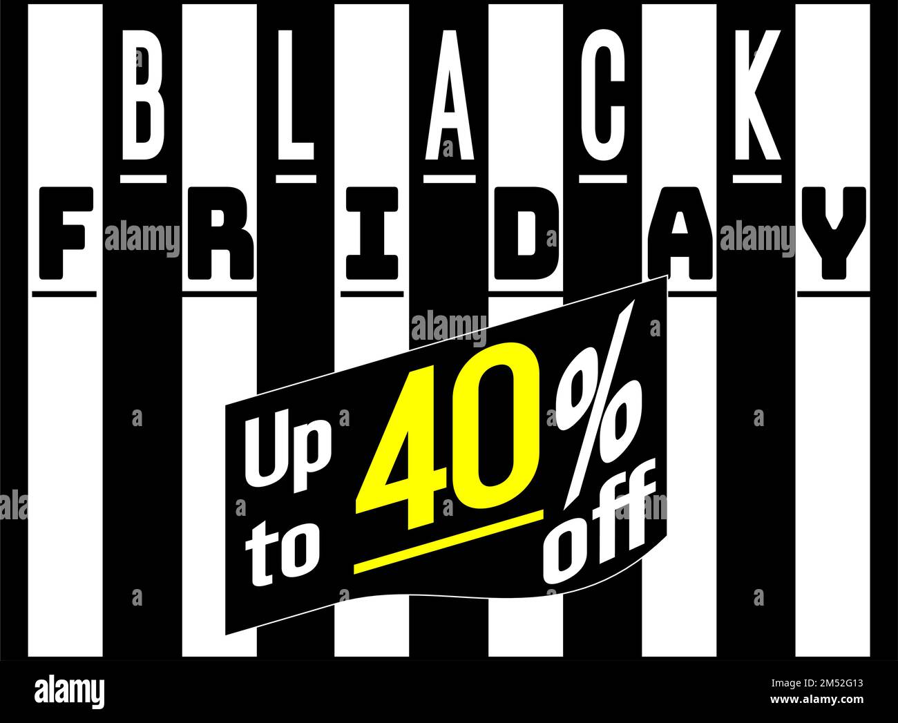 A Black Friday sale poster with a striped background - up to fourteen ...