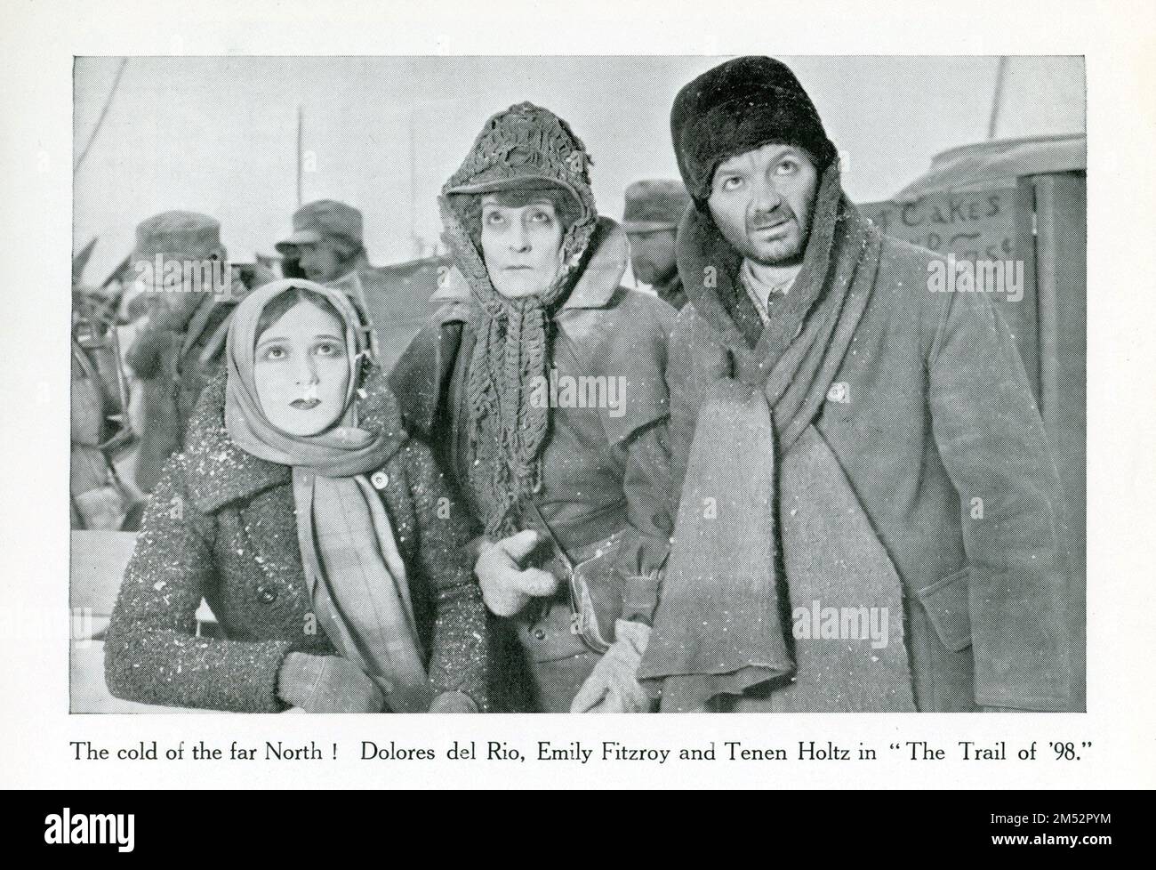 DOLORES DEL RIO EMILY FITZROY and TENEN HOLTZ in THE TRAIL OF '98 (1928 ...