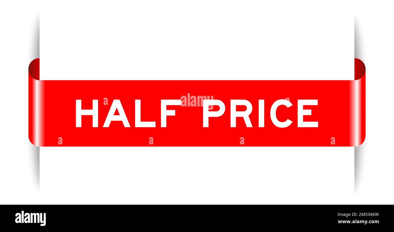 Red color inserted label banner with word half price on white ...