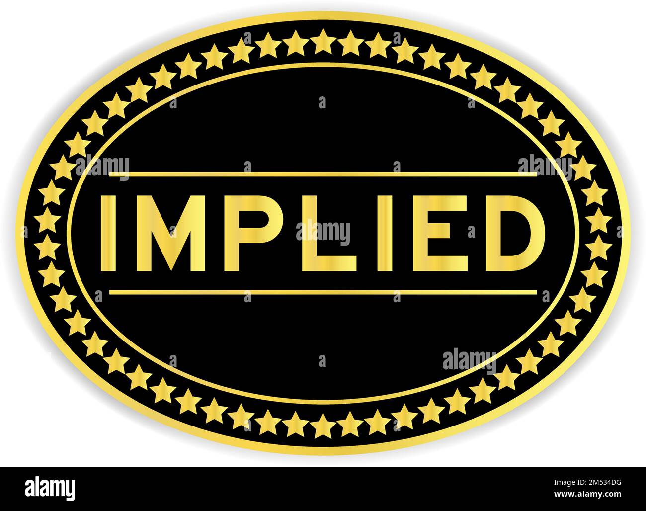 Gold and black color oval label sticker with word implied on white ...