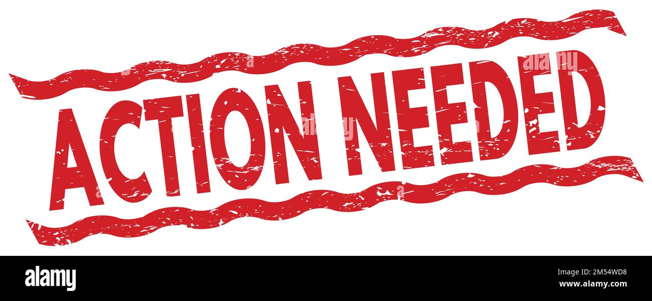 ACTION NEEDED text written on red lines stamp sign Stock Photo - Alamy