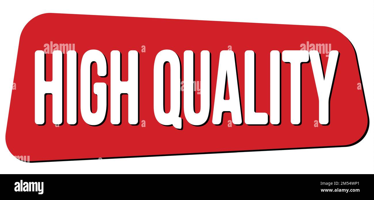 HIGH QUALITY text written on red trapeze stamp sign Stock Photo - Alamy