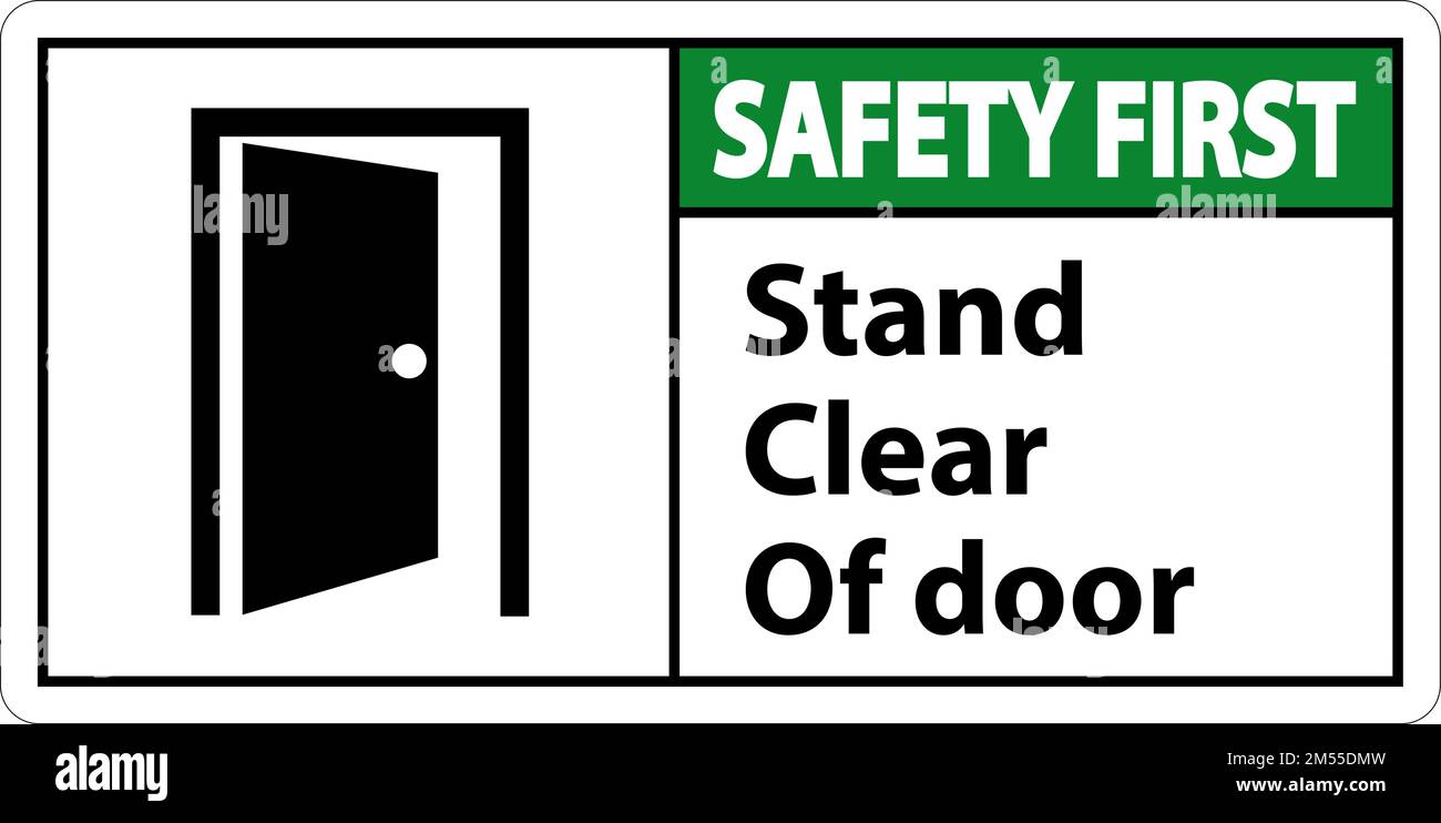 Safety First Stand Clear Of Door Symbol Sign On White Background Stock ...