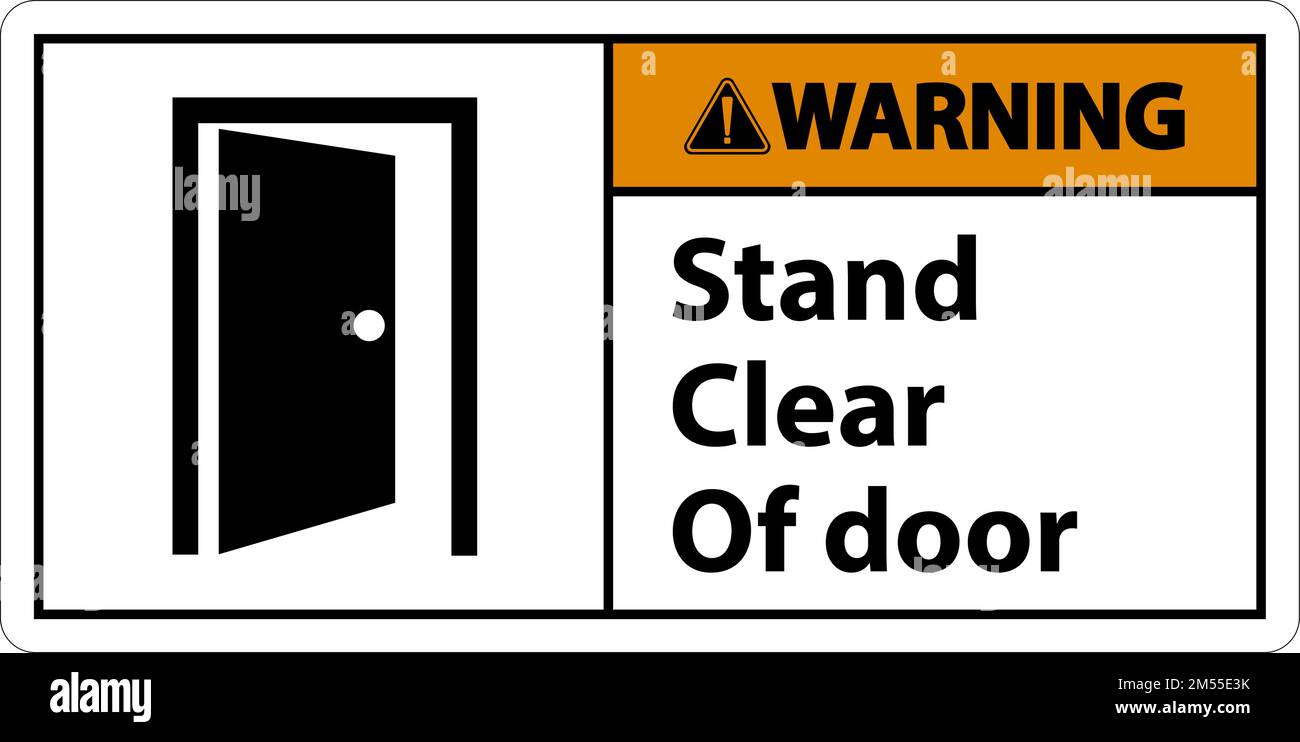 Warning Stand Clear Of Door Symbol Sign On White Background Stock ...