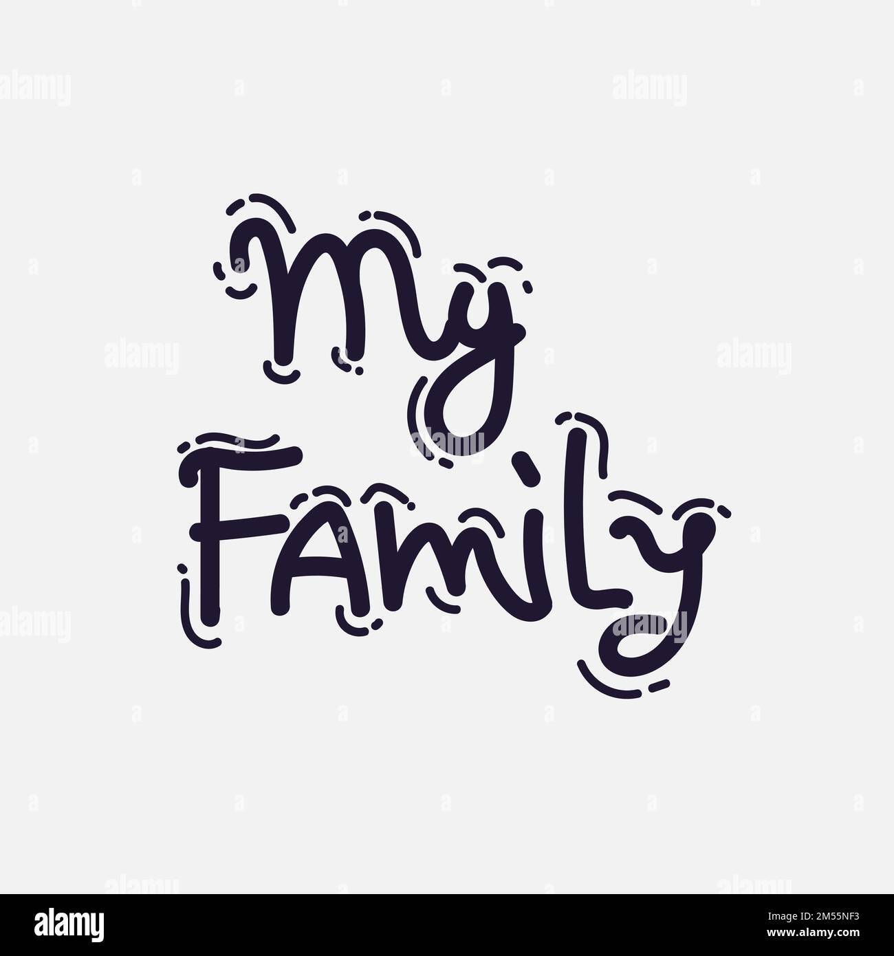 MY FAMILY. VECTOR HAND LETTERING FAMILY TYPOGRAPHY Stock Vector Image ...
