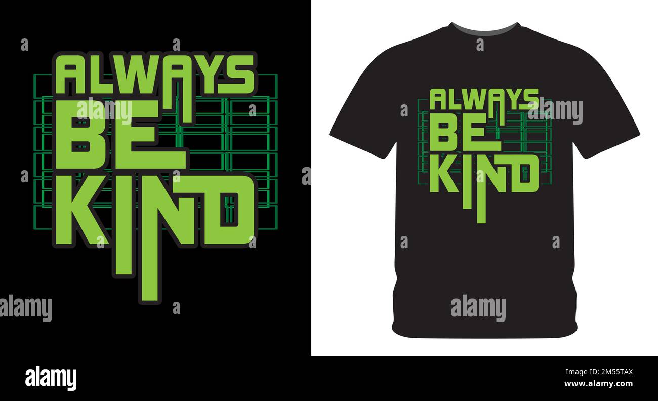 Be kind always vector vectors hi-res stock photography and images - Alamy