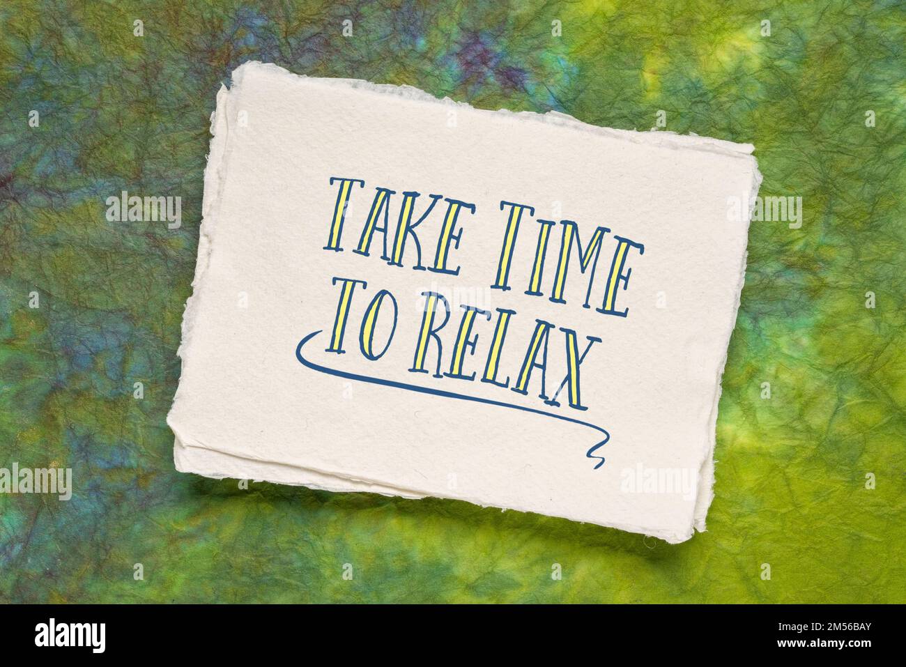 take time to relax, inspirational reminder - handwriting on a ...