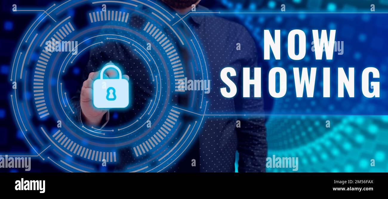 Sign displaying Now Showing. Business approach opportunity for the ...