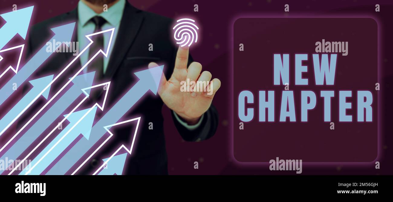 Sign displaying New Chapter. Business showcase advance by moving from ...