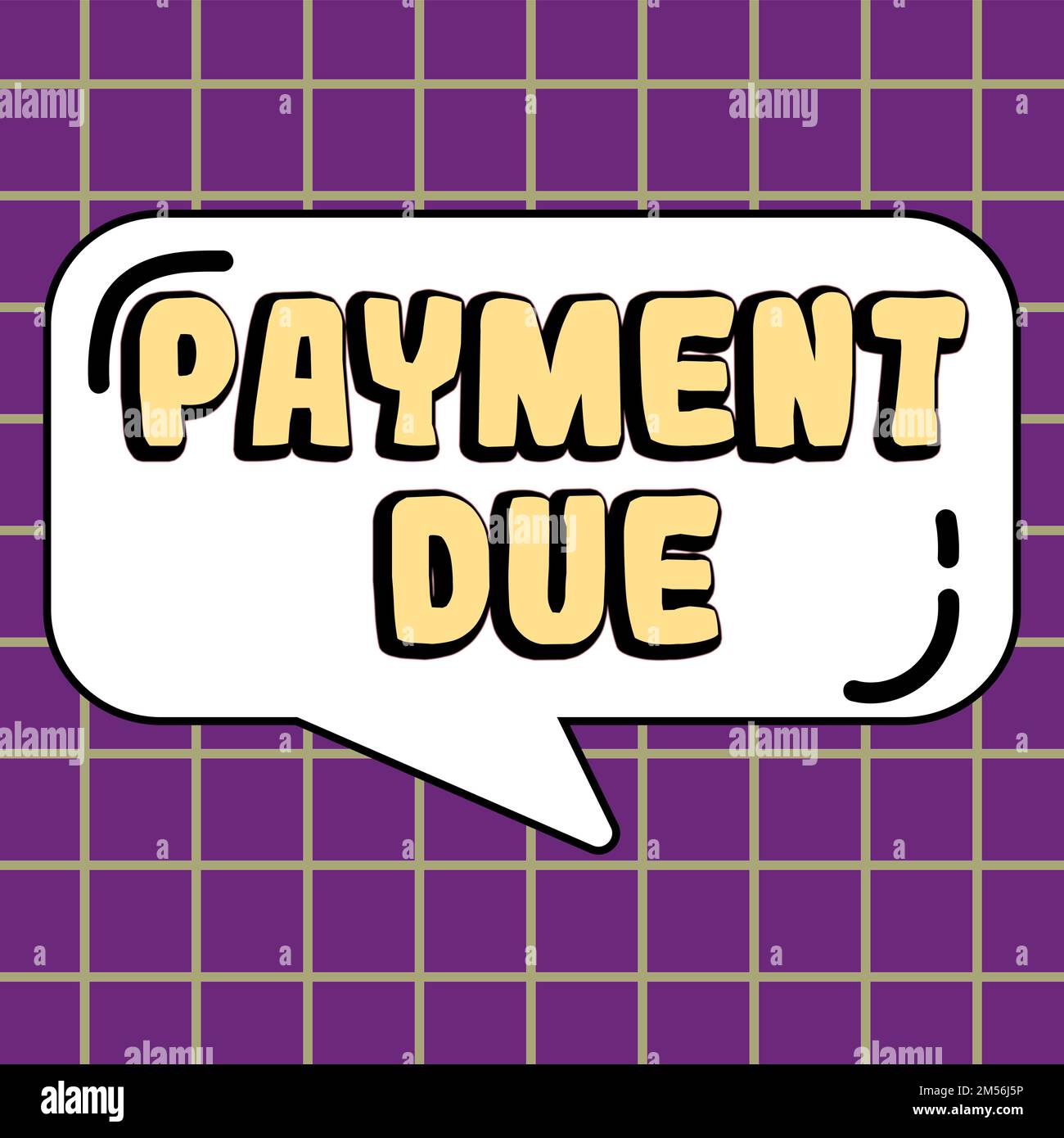 Sign displaying Payment Due, Business idea The date when payment should ...