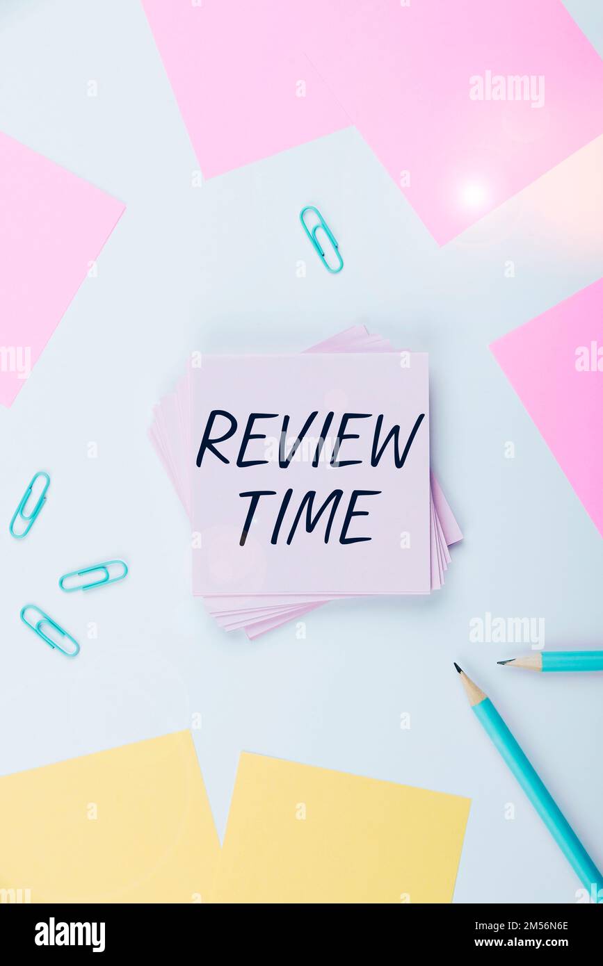 Sign displaying Review Time. Word for situation or system its formal ...