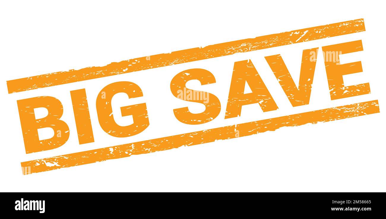 BIG SAVE text written on orange rectangle stamp sign Stock Photo - Alamy