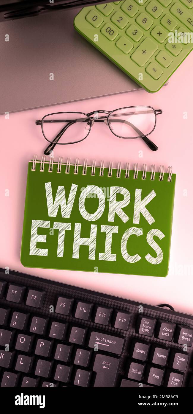 Sign displaying Work Ethics. Conceptual photo A set of values centered ...