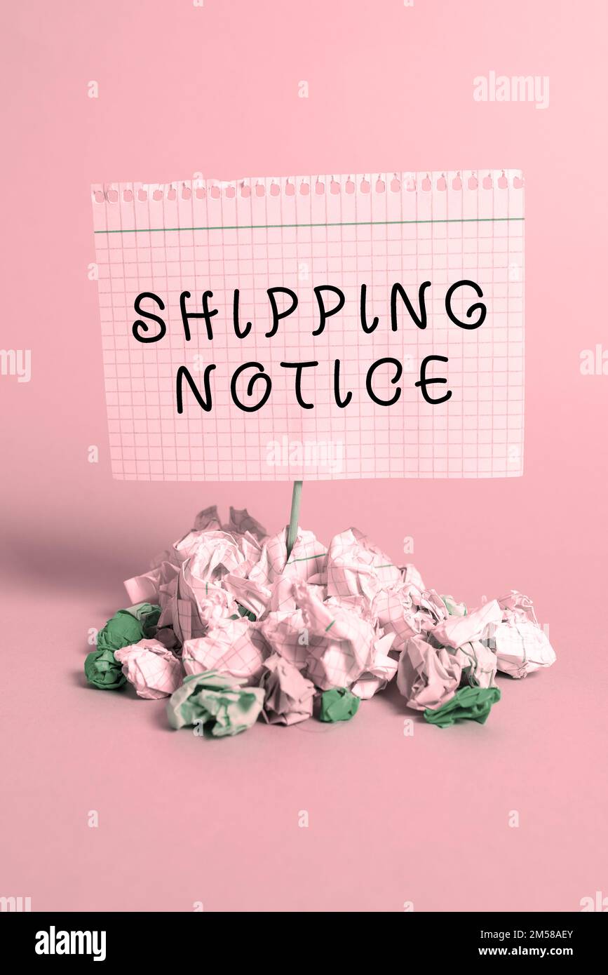 Text showing inspiration Shipping Notice. Concept meaning ships ...