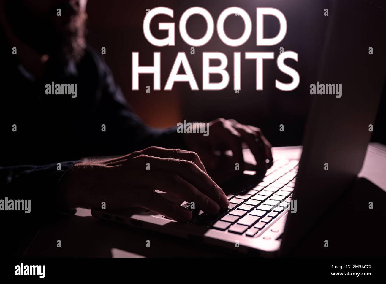 Text showing inspiration Good Habits. Word for behaviour that is ...