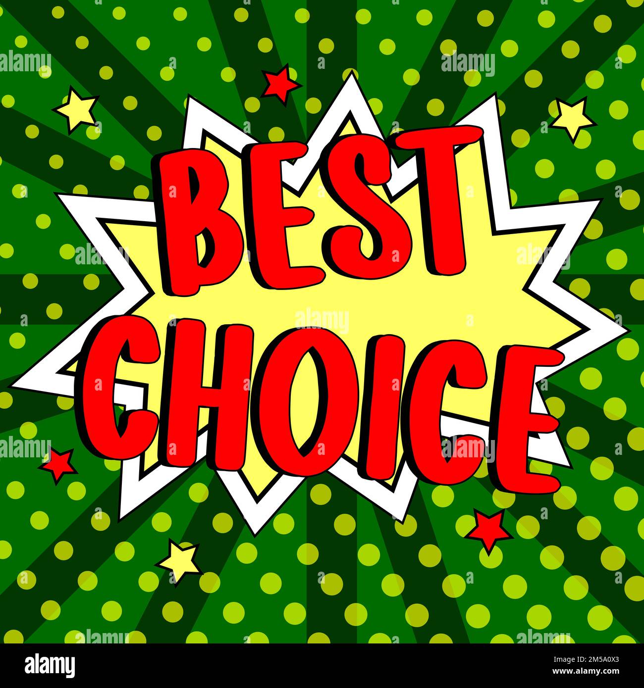 Sign Displaying Best Choice Word Written On Act Of Picking Or Deciding Between Two Or More