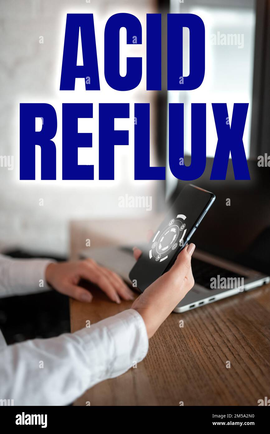 Sign displaying Acid Reflux. Concept meaning Condition where acid backs ...