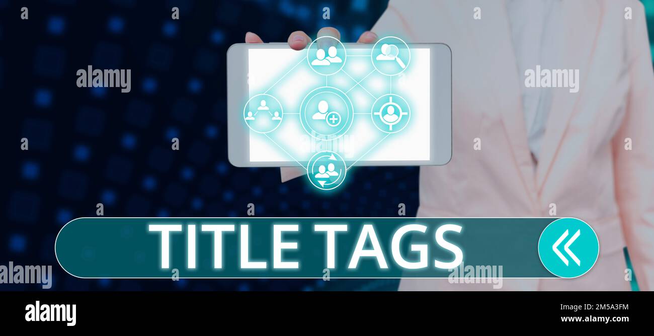 Conceptual caption Title Tags. Business overview the HTML element that ...