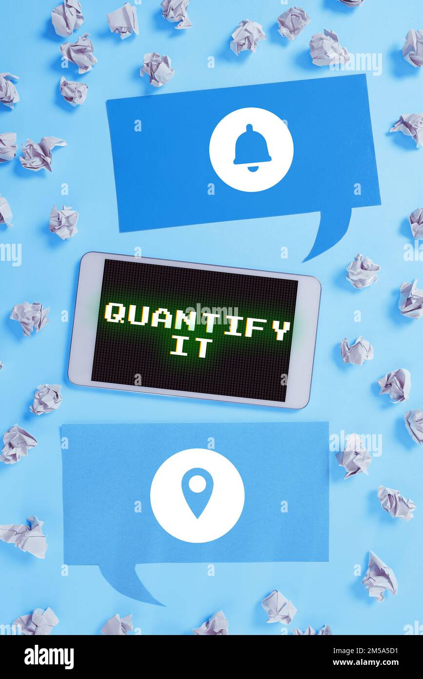 Text caption presenting Quantify It. Concept meaning Measure the size ...