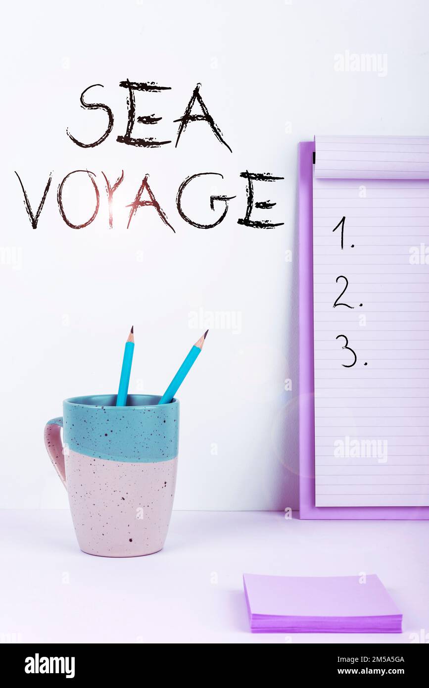 Sign displaying Sea Voyage. Conceptual photo riding on boat through ...