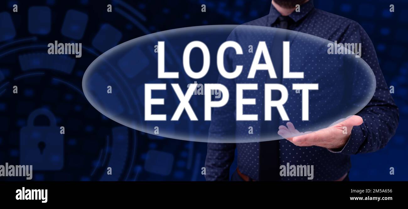 Hand writing sign Local Expert. Concept meaning offers expertise and ...