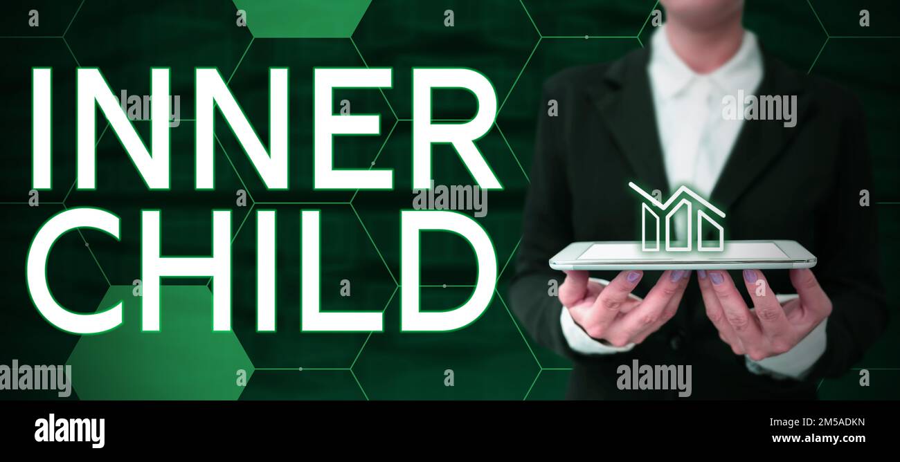 Sign displaying Inner Child. Concept meaning the childlike usually ...